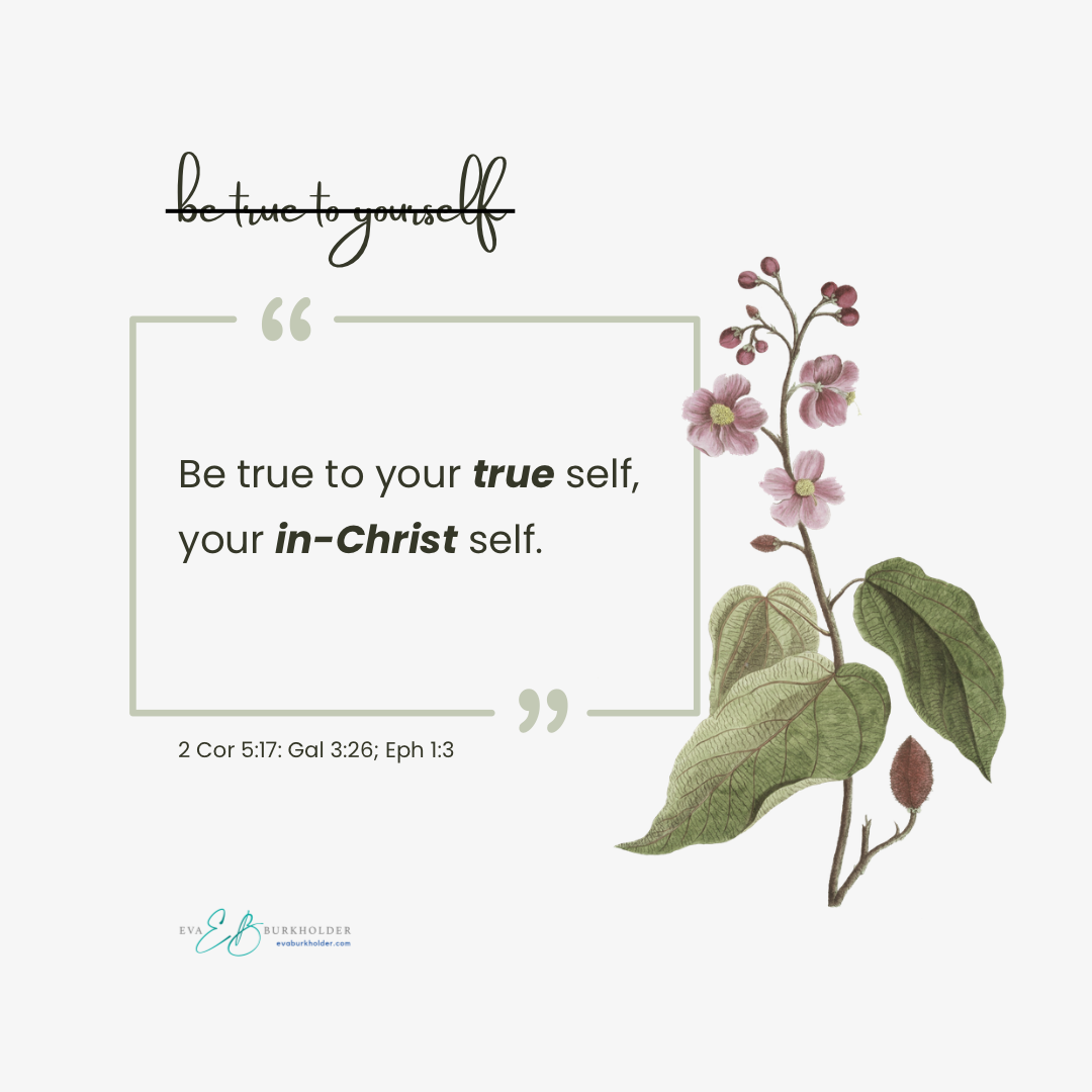 Be True to Your True Self | Pondered Treasures