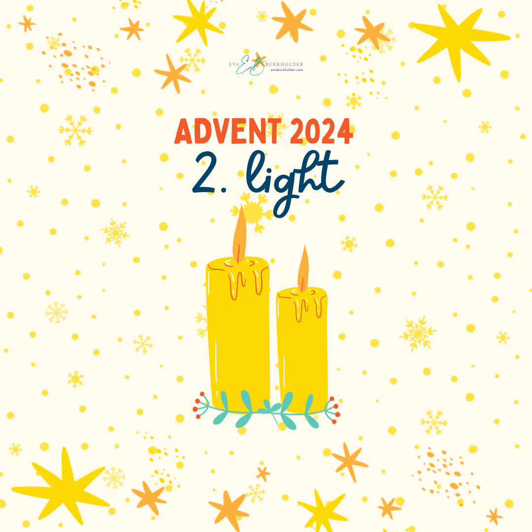 Advent 2024 Second Sunday: Light | Pondered Treasures